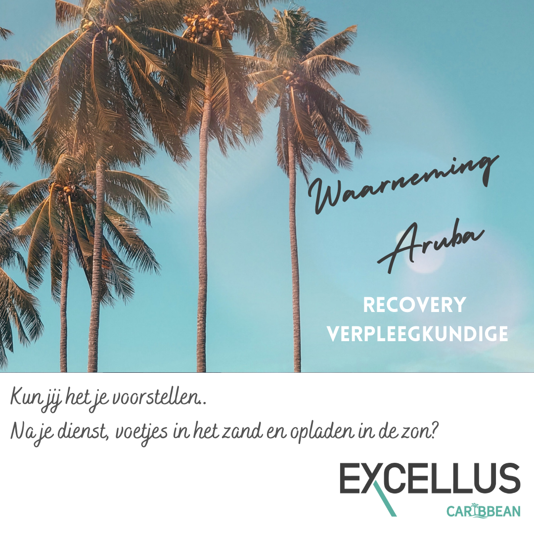 Recovery Verpleegkundige Aruba - Excellus Groep